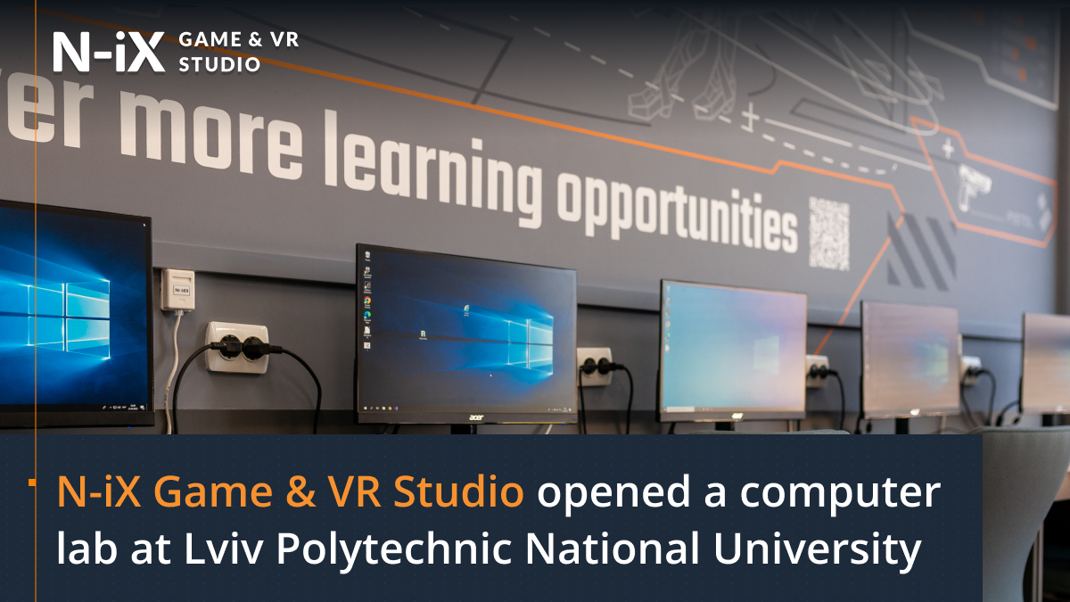 N-iX Game & VR Studio Opens "Game Design and Virtual Reality" Computer Lab at Lviv Polytechnic ...