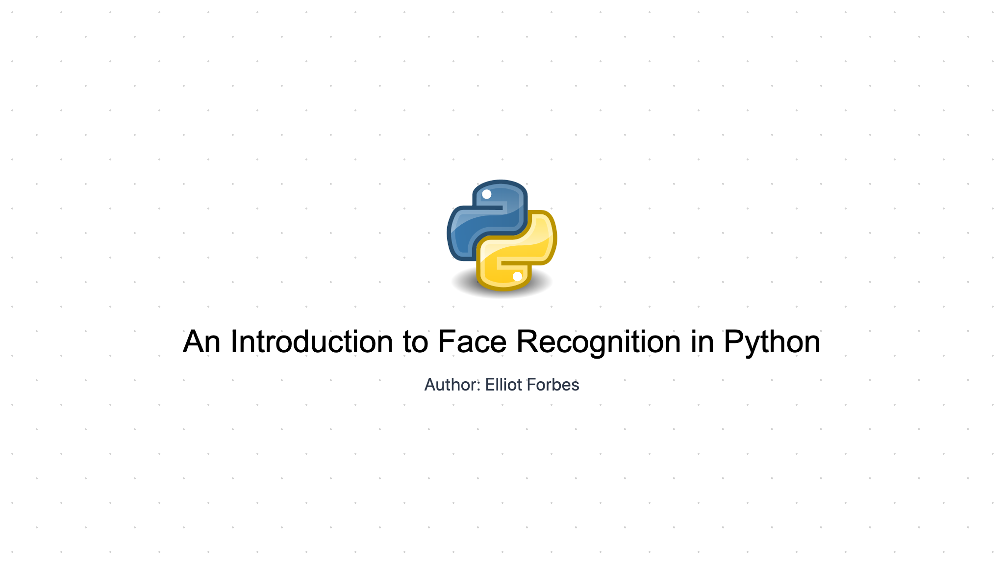 An Introduction to Face Recognition in Python | TutorialEdge.net