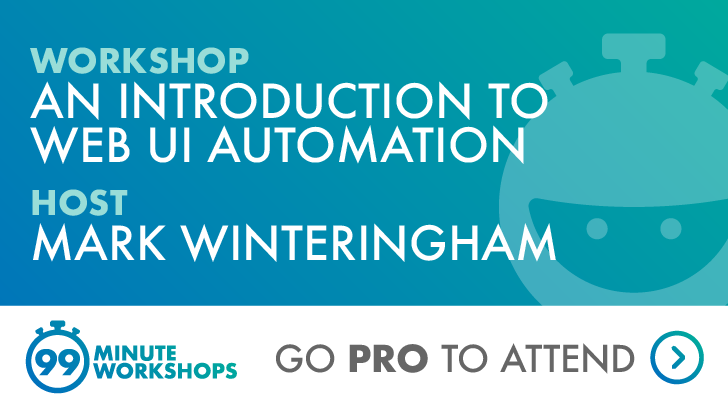 An Introduction To Web Ui Automation 7 August Ministry Of Testing 7216